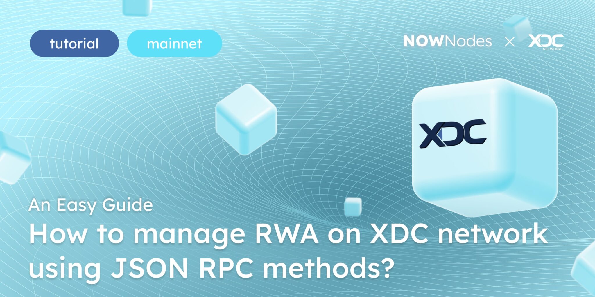 How to Manage RWA on XDC Network Using JSON RPC Methods? An Easy Guide