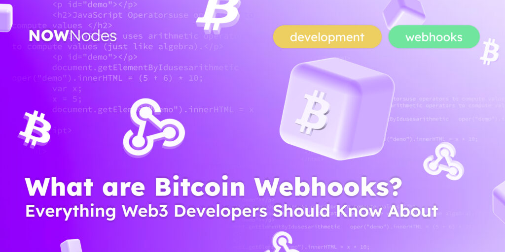 What are Bitcoin Webhooks? Everything Web3 Developers Should Know About