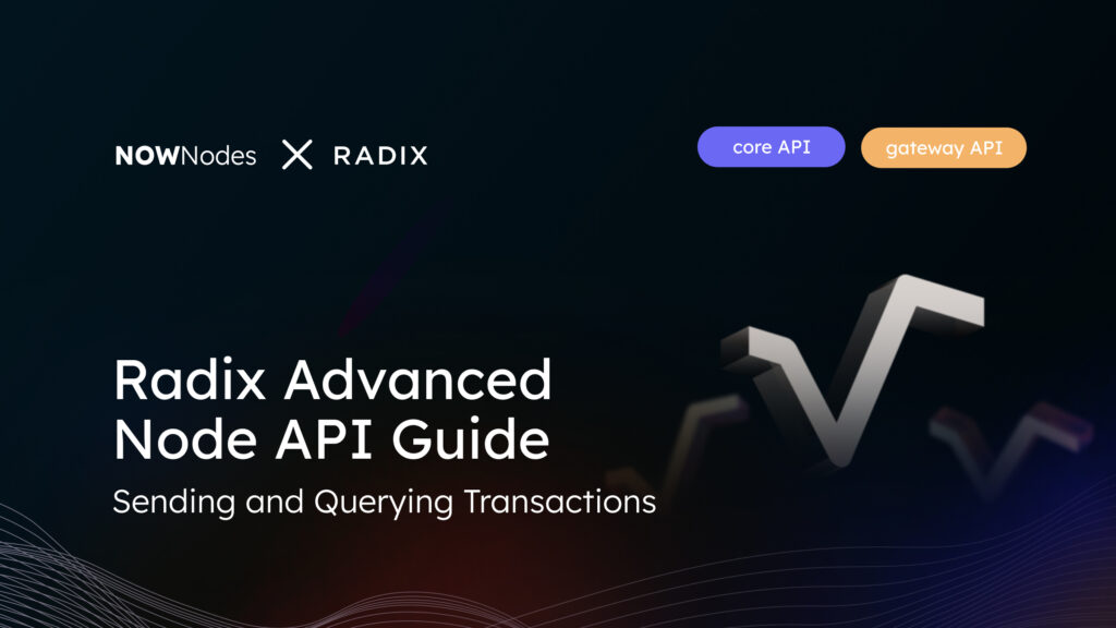 Integrating Radix RPC Advanced Node API - A Complete Guide